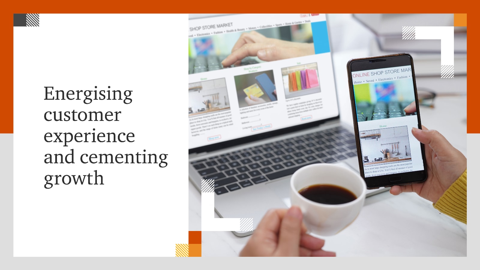 Energising customer experience and cementing growth